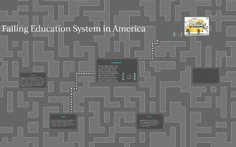 Failing Education System in America by Jarrett Toy on Prezi