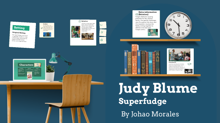 Judy Blume Superfudge by Johao Reñazco on Prezi