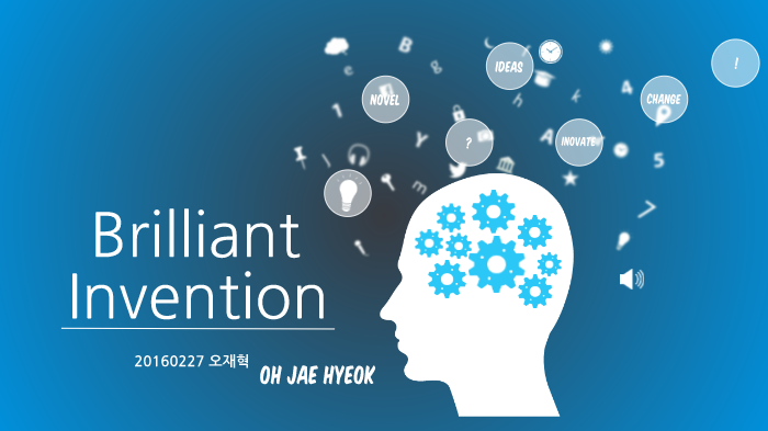 Brilliant Invention by 재혁 오 on Prezi