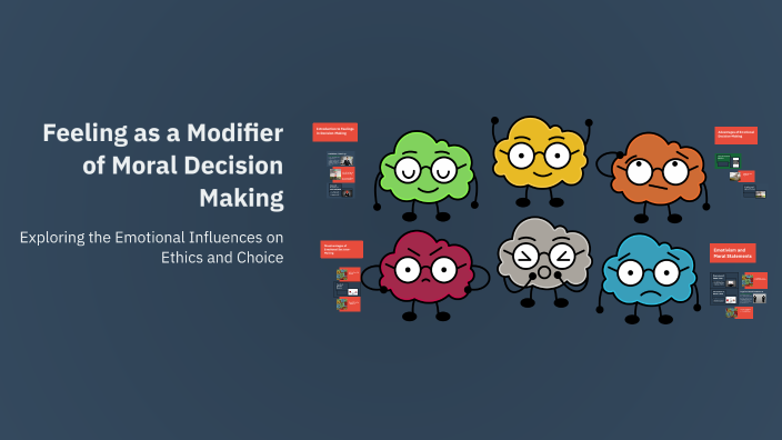 Feeling as a Modifier of Moral Decision Making by Jennica Dalimet on Prezi