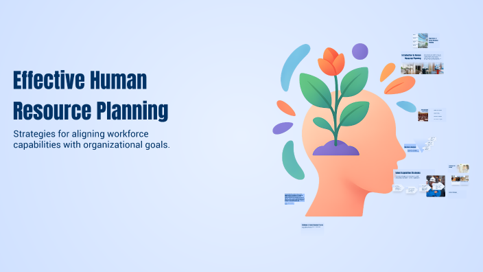 Effective Human Resource Planning by Austin Joel Rodrigues on Prezi