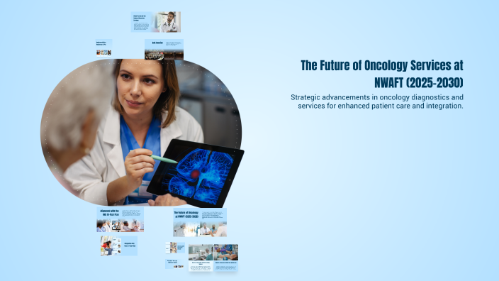The Future of Oncology Services at NWAFT (2025–2030) by Arun Prasath ...