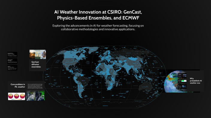 AI Weather Innovation at CSIRO: GenCast, Physics-Based Ensembles, and ...
