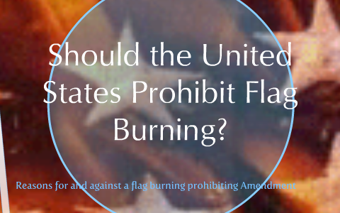 Should the United States Enact a Constitutional Amendment to Prohibit ...