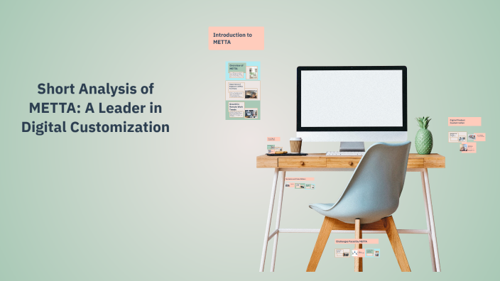 Short Analysis of METTA: A Leader in Digital Customization by Artem Spiridonov on Prezi