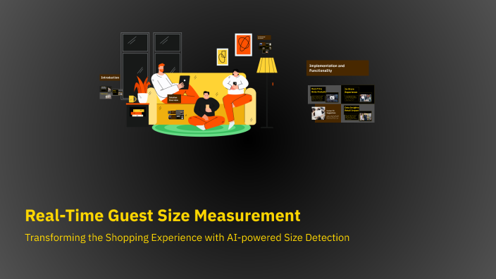 Real-Time Guest Size Measurement by Pavan Kumar on Prezi