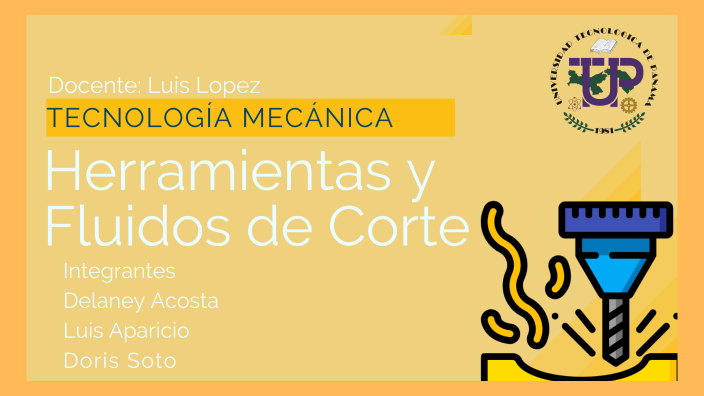 Herramientas y Fluidos de Corte by DELANEY ACOSTA on Prezi
