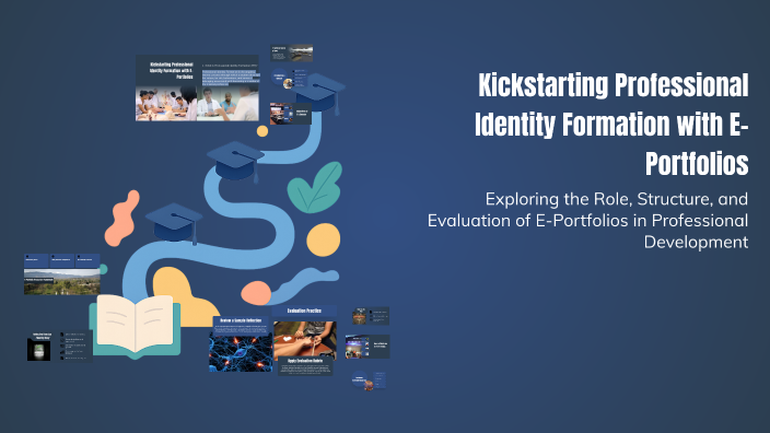 Kickstarting Professional Identity Formation with E-Portfolios by ...