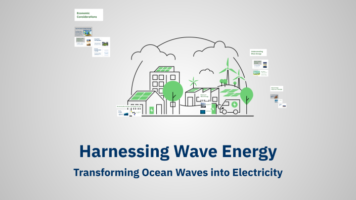 Harnessing Wave Energy by Linda Knight on Prezi