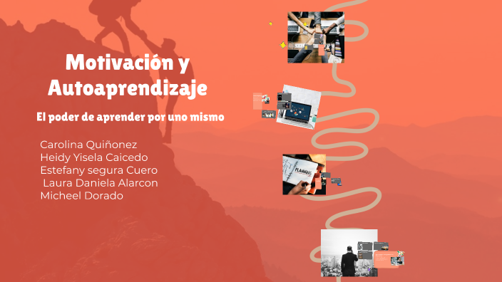 Motivación y Autoaprendizaje by alexandra dorado on Prezi