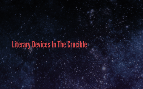 Literary Devices In The Crucible by Melissa Martinez on Prezi