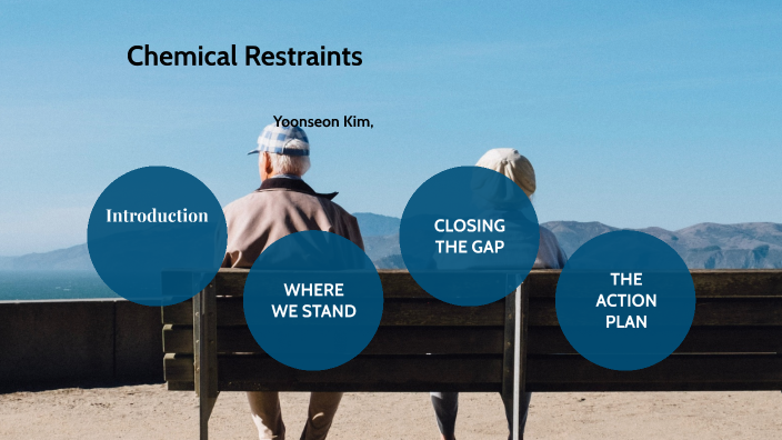 NURS5029 Chemical Restraints by Yoonseon Kim on Prezi