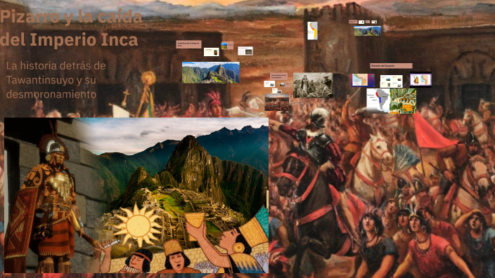 Pizarro y la caída del Imperio Inca by lenin jhair caluguillin ...