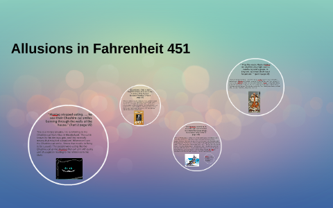 Allusions in Fahrenheit 451 by makenzie s. on Prezi
