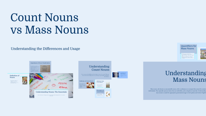Count Nouns vs Mass Nouns by Sankara Sasija on Prezi