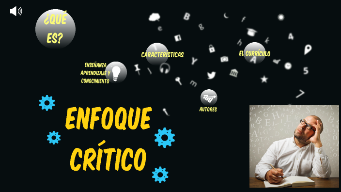ENFOQUE CRITICO by Adriana Carranza Gutiérrez on Prezi