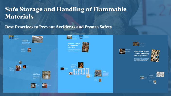 Safe Storage and Handling of Flammable Materials by Pesho on Prezi