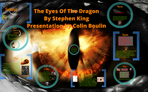 Eyes of the Dragon Presentation by Colin Boulin on Prezi