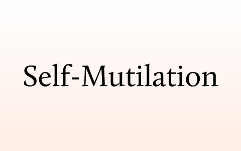 Self-Mutilation by Sam R on Prezi