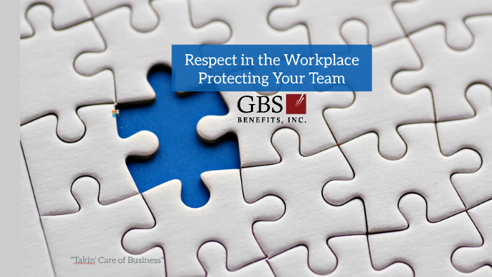 Respect in the Workplace_Protecting Your Team by Joe Tate on Prezi