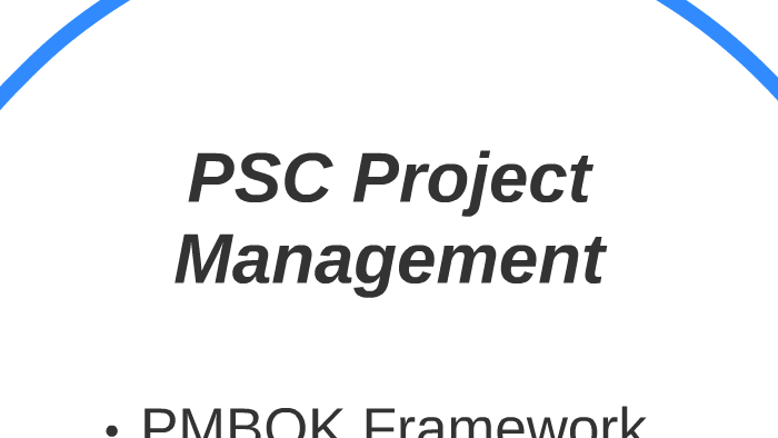 PSC Project Management by Nathan Koenig on Prezi