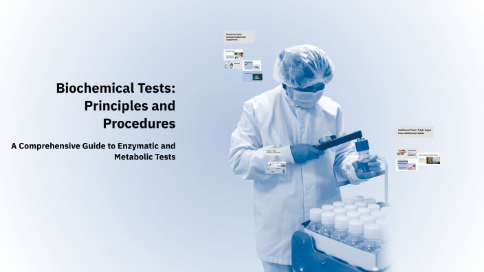 Biochemical Tests: Principles and Procedures by harith Aljals on Prezi