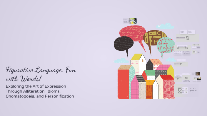 Figurative Language: Fun with Words! by Syed Minhaz on Prezi