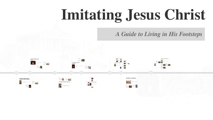 Imitating Jesus Christ by Ken Gonzales on Prezi