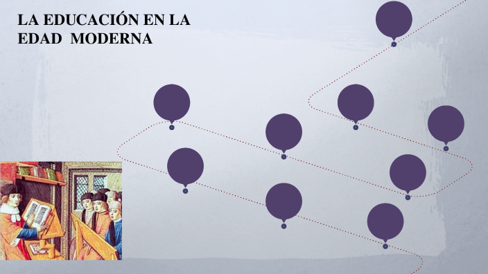 La educación en la edad moderna by lisdey hernandez on Prezi