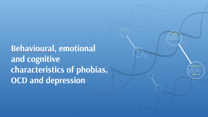 Behavioural, emotional and cognitive characteristics of phob by Megan ...