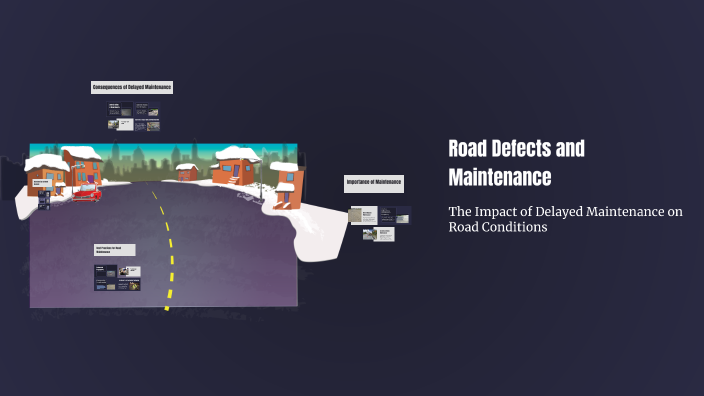 Road Defects and Maintenance by fahd ali on Prezi