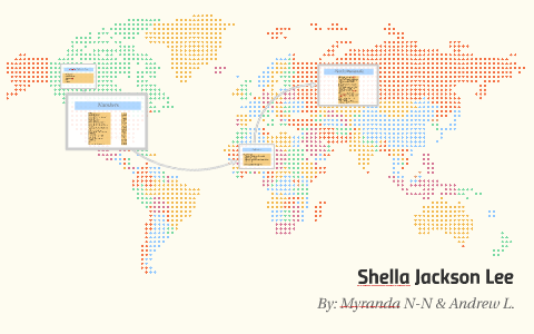 Shella Jackson Lee by myranda newman on Prezi