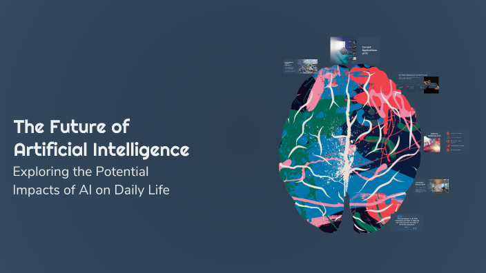 The Future of Artificial Intelligence by jakkACNKLDCML DMCLSDM on Prezi