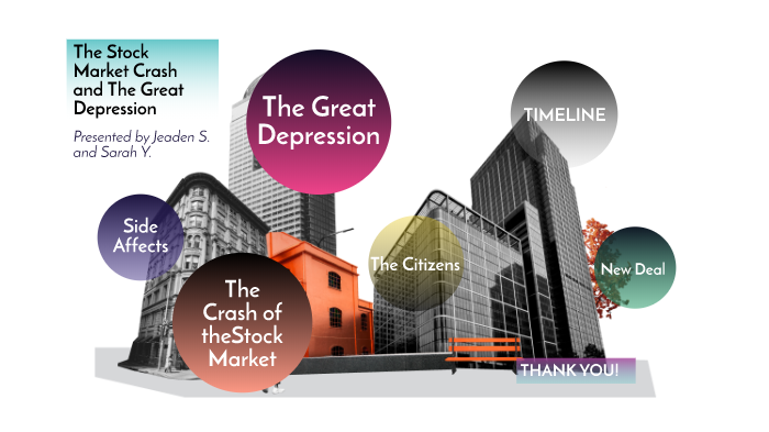 The Stock Market crash and The Great Depression by Sarah Yu on Prezi