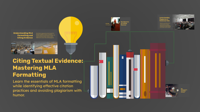 Citing Textual Evidence: Mastering MLA Formatting by Floyd Perkins on Prezi