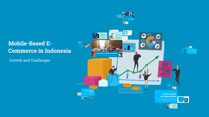 Mobile-Based E-Commerce in Indonesia by Gede Sukada on Prezi