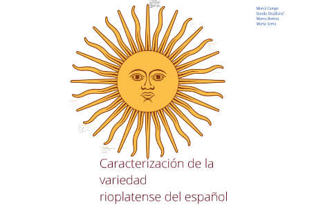 Español rioplatense by on Prezi