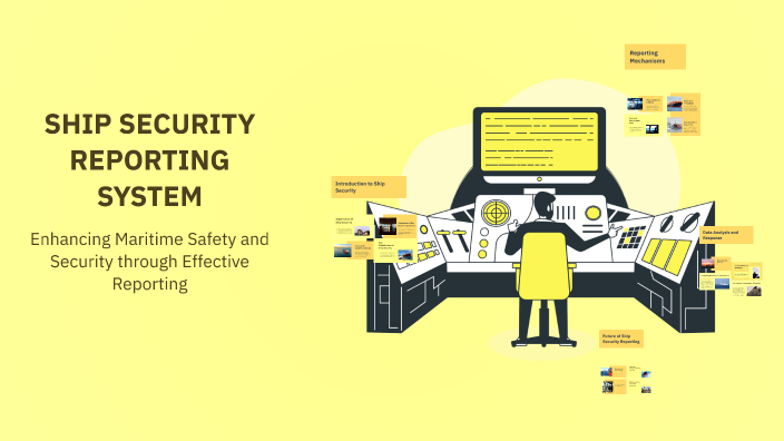 SHIP SECURITY REPORTING SYSTEM by yinsee shing on Prezi