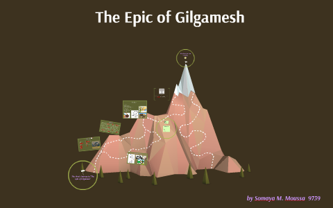 The Hero's Journey in "The Epic of Gilgamesh" by Somaya M. Moussa on Prezi
