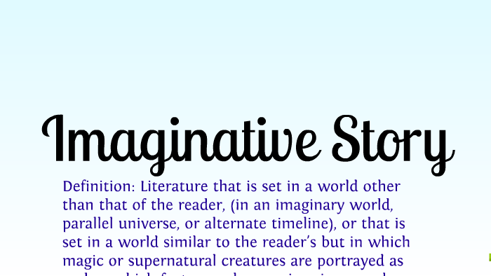 Imaginative Story Elements by Meredith Lange on Prezi