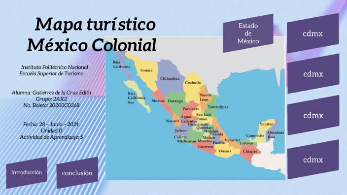 Mapa Turístico México Colonial by Edith Gutierrez de la Cruz on Prezi