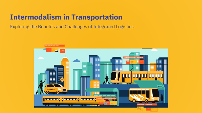 Intermodalism in Transportation by Mohammad Khanusiya on Prezi