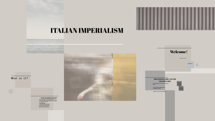 ITALIAN IMPERIALISM by Alessandro Legnani on Prezi