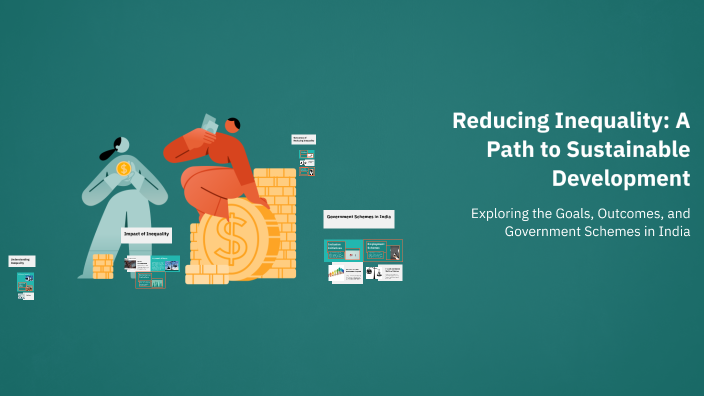 Reducing Inequality: A Path to Sustainable Development by sai santhosh ...