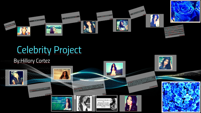 Celebrity Project by Hillary Cortez on Prezi