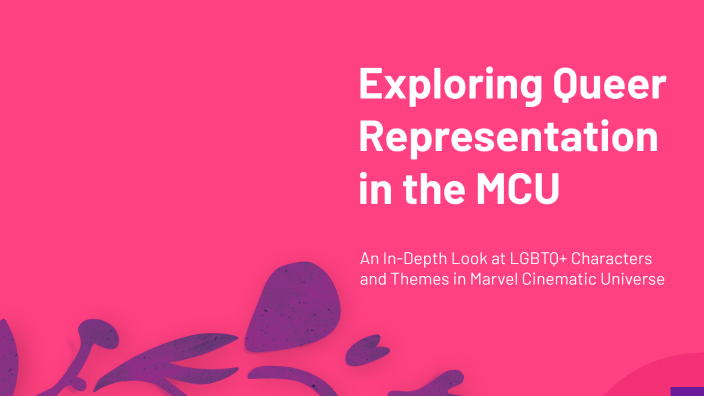 Exploring Queer Representation in the MCU by Alberto Mtz on Prezi