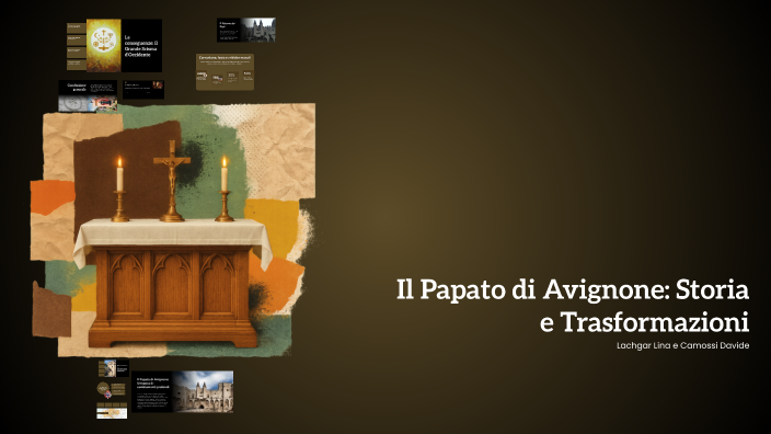 Il Papato di Avignone: Storia e Trasformazioni by LACHGAR LINA on Prezi