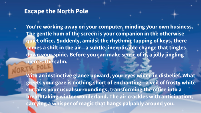 Escape the North Pole by rebecca konopaski on Prezi