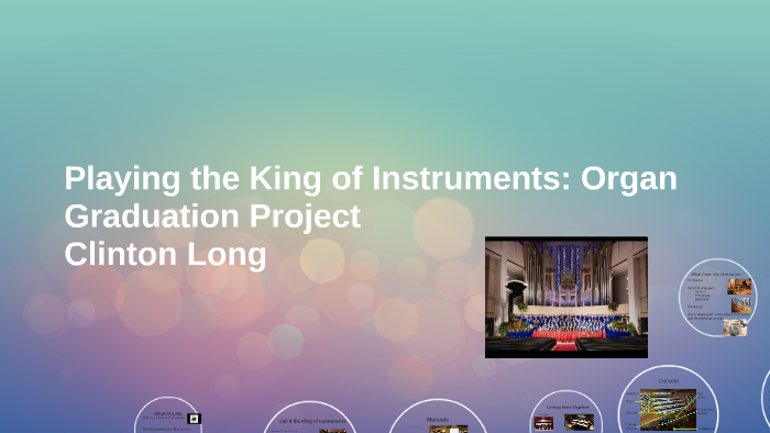 Playing the King of Instruments: Organ by on Prezi
