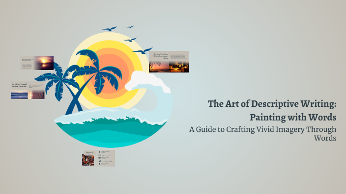 The Art of Descriptive Writing: Painting with Words by Nayo Silweya on ...
